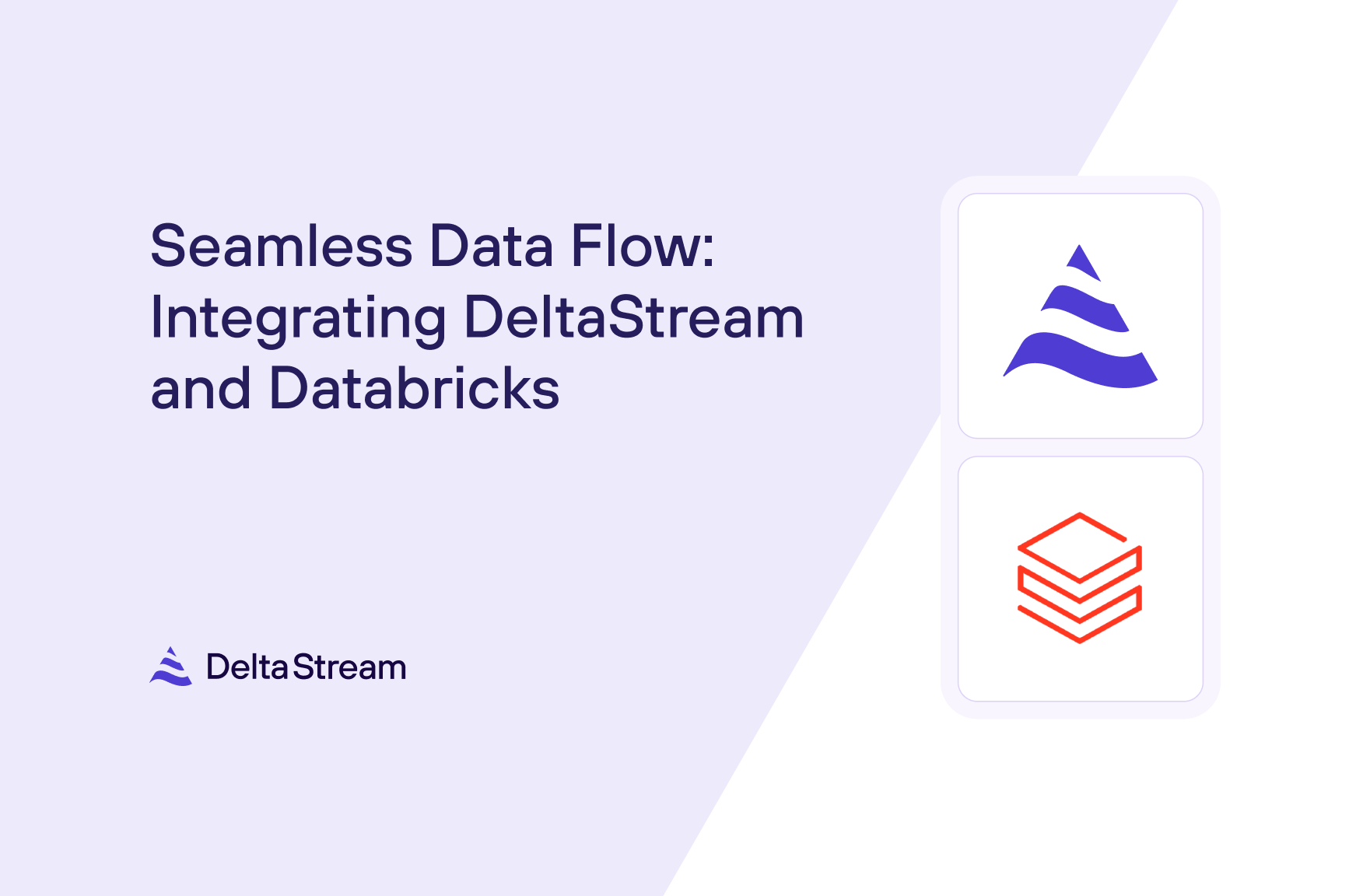Seamless Data Flow: Integrating DeltaStream and Databricks | DeltaStream